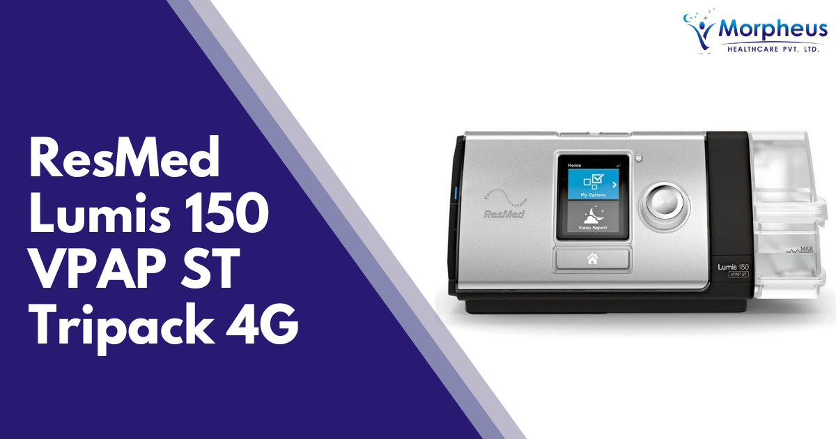 ResMed Lumis 150 VPAP ST Tripack 4G | Best BiPAP Machine – Morpheus ...